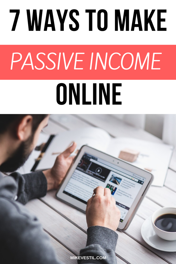 7 Ways to Make Passive Income Online
