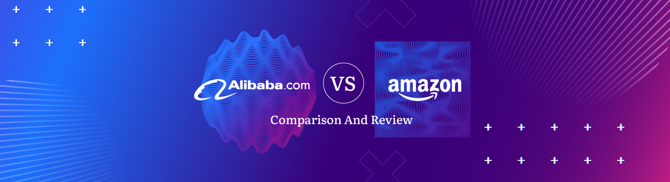 Alibaba vs. Amazon: Comparison And Review