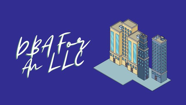 What Is A DBA For An LLC And How To Add One?